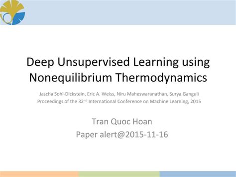 004 20151116 Deepunsupervisedlearningusingnonequlibriumthermodynamics