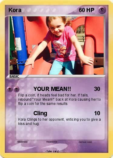 Pokémon Kora 17 17 Your Mean My Pokemon Card