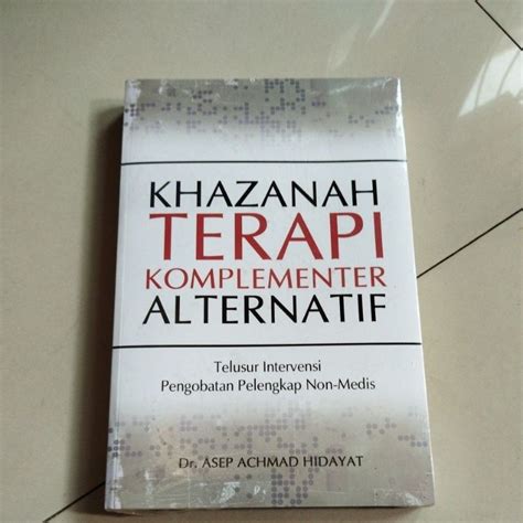 Jual Khazanah Terapi Komplementer Alternatif Telusur Intervensi Pengobatan Pelengkap Non Medis