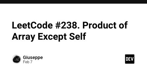 Leetcode 238 Product Of Array Except Self Dev Community