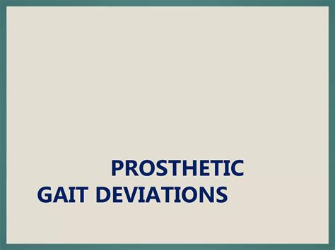 Prosthetic Gait Deviation Pptx