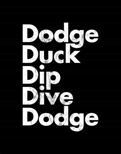 Dodge Duck Dip Dive And Dodge