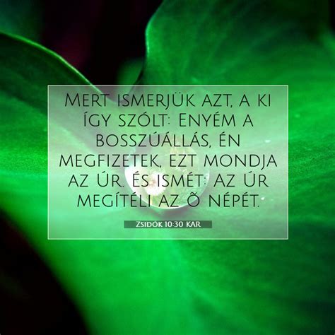Zsidók 10 30 Bibliai Vers Jelentése Mert Ismerjük Azt A Ki így Szólt