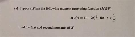 solved a suppose x has the following moment generating