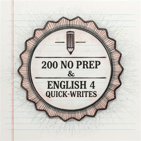 200 No Prep English 4 Quick Writes British World Lit And Advanced Writing