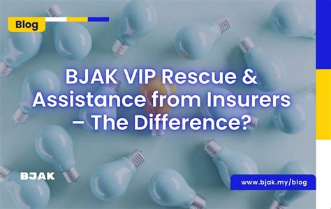 Bjak Vip Rescue And Assistance From Insurers The Difference Bjak