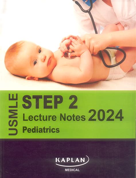 Kaplan Medical Usmle Step 2 Ck Lecture Notes Pediatrics Booksnbooks
