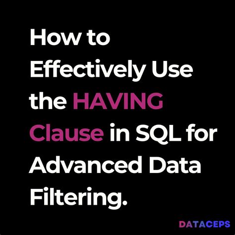 Dane Wade On Linkedin How To Effectively Use The Having Clause In Sql For Advance Data Filtering