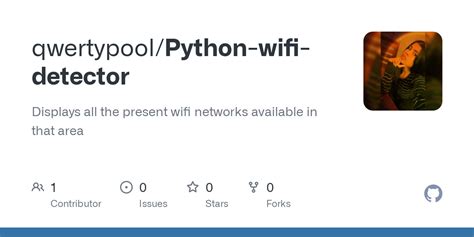 Github Qwertypool Python Wifi Detector Displays All The Present Wifi Networks Available In