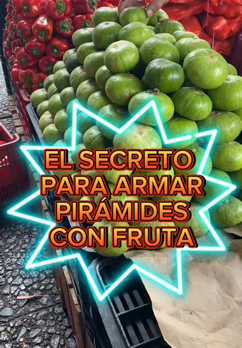 Cómo Armar Pirámides En La Verdulería Con éxito Tiktok