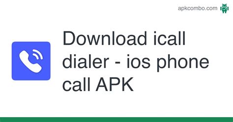 Icall Dialer Ios Phone Call Apk Android App Free Download