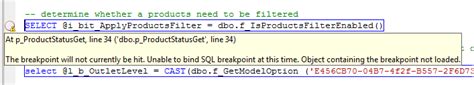 Sql Server The Breakpoint Will Not Currently Be Hit Error When