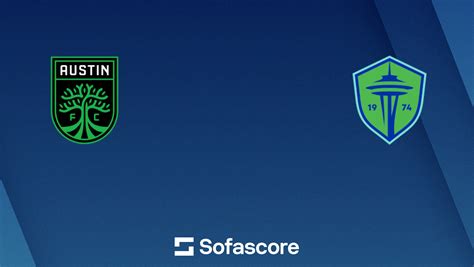 Austin Fc Vs Seattle Sounders Fc Live Score H2h And Lineups Sofascore