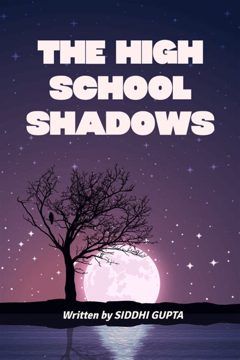 The High School Shadows By Siddhi Gupta Isbn 9789394848xxx