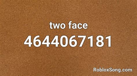 Two Face Roblox Id Roblox Music Codes