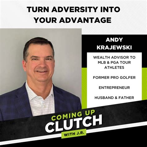 Ep116 Andy Krajewski Turn Adversity Into Your Advantage Coming