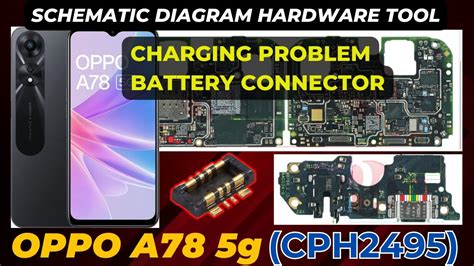 Oppo A78 5g Cph2495 Charging Not Working Problem Battery Connector Ways Schematic Diagram