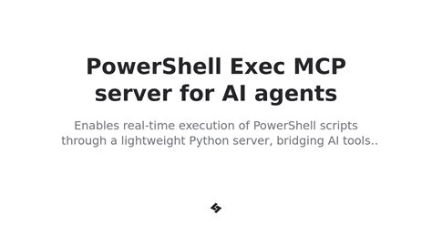 Powershell Exec Mcp Server For Ai Agents
