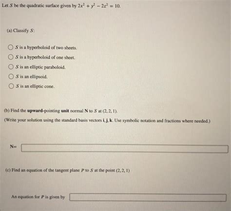 Solved Let S Be The Quadratic Surface Given By