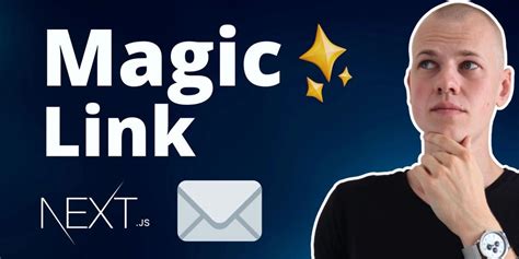 Implementing Magic Link Email Authentication In Nextjs Nodejs Applications Dev Community
