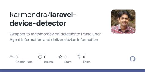 Github Karmendralaravel Device Detector Wrapper To Matomodevice Detector To Parse User