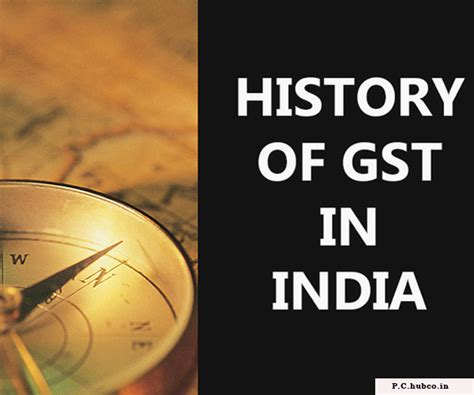 HISTORY OF GST