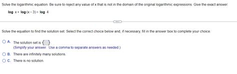 solved solve the logarithmic equation be sure to reject any