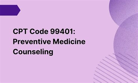 Cpt Code 99401 Preventive Medicine Counseling