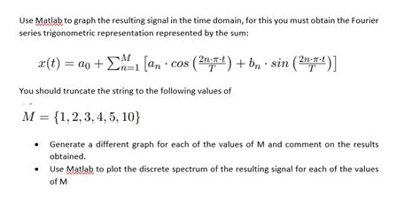 Use Matlab To Graph The Resulting Signal In The Time Chegg