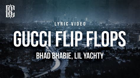 Bhad Bhabie Feat Lil Yachty Gucci Flip Flops Lyrics Youtube