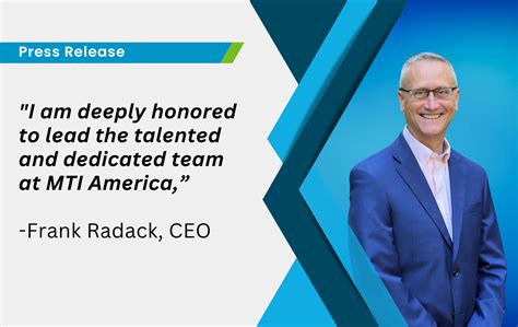 Mti Announces Frank Radack As Chief Executive Officer Mti America