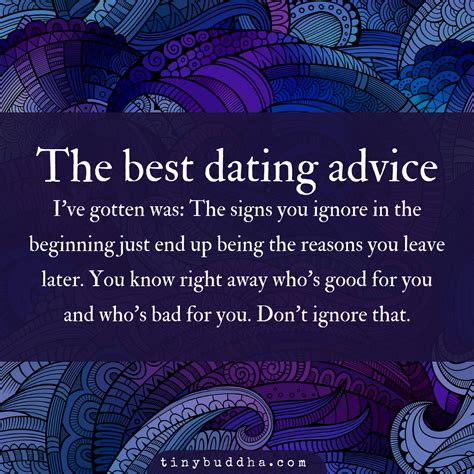 The Best Dating Advice Ive Gotten Was Tiny Buddha