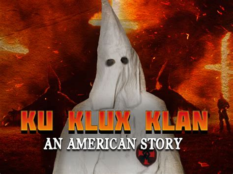 Prime Video Ku Klux Klan An American Story