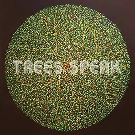 Trees Speak Explicit Trees Speak Digital Music