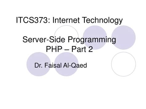 Ppt Itcs373 Internet Technology Server Side Programming Php Part 2 Powerpoint Presentation