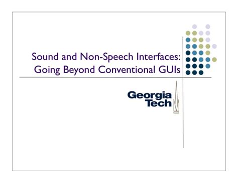 Ppt Sound And Non Speech Interfaces Going Beyond Conventional Guis Powerpoint Presentation