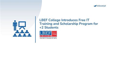 Lbef College Introduces Free It Training And Scholarship Opportunities For 2 Graduates Edusanjal