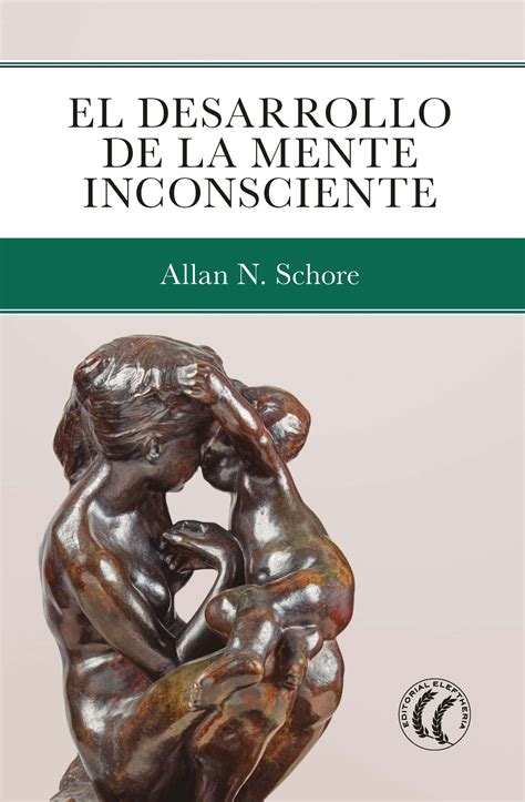 El Desarrollo De La Mente Inconsciente Editorial Eleftheria