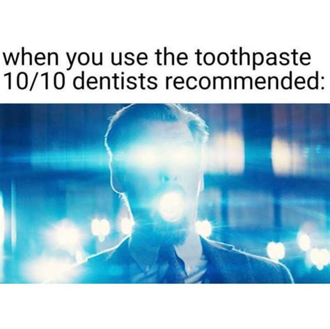 Dentist Toothpaste Meme At Caren Knuckles Blog