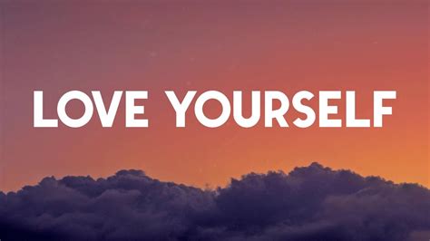 Love Yourself Justin Bieber Lyric Video Youtube