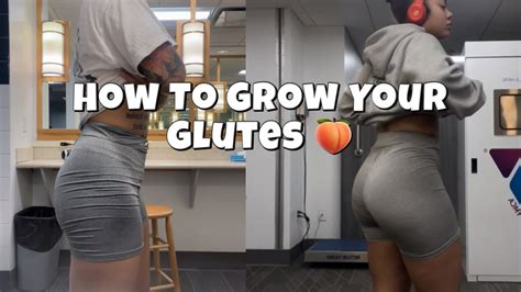 How To Grow Your Glutes The 3 Best Exercises To Help Grow Your Butt