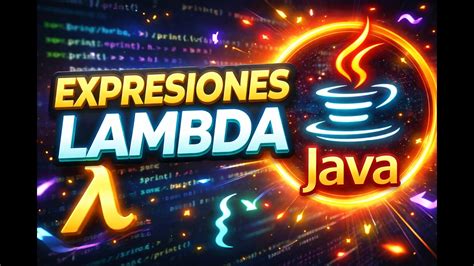 Expresiones Lambda En Java Bien Explicadas Youtube