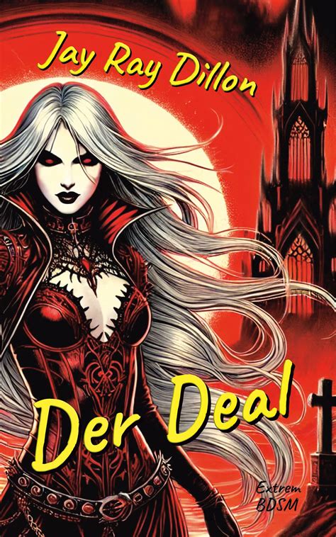 Der Deal Höllisch Erotische Bdsm Fantasy Von Jay Ray Dillon Jay Ray Dillon Medium