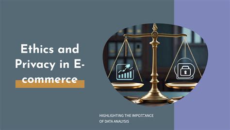 Ethics And Privacy In E Commerce Data Analysis