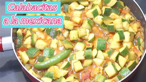 La Mejor Receta De Calabacitas A La Mexicana Youtube