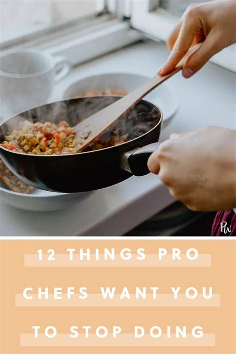 12 Things Professional Chefs Want You To Stop Doing In The Kitchen