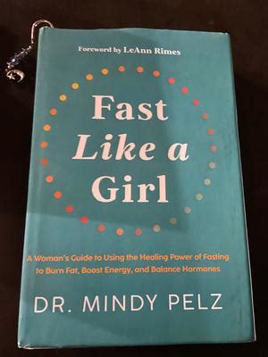 Fast Like A Girl A Womans Guide To Using The Healing Power Of Fasting