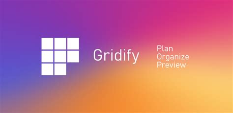 Gridify Latest Version For Android App