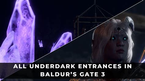 All Underdark Entrances In Baldurs Gate 3