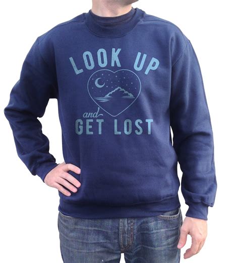 Unisex Look Up And Get Lost Sweatshirt Astronomy Shirt Funny